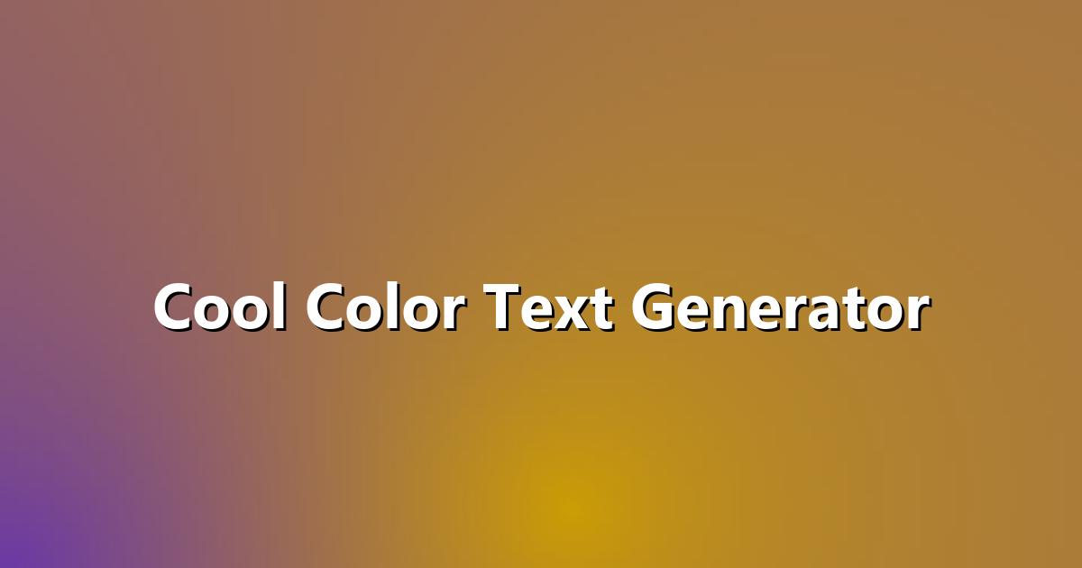 Cool Color Text Generator - CongToan.Net